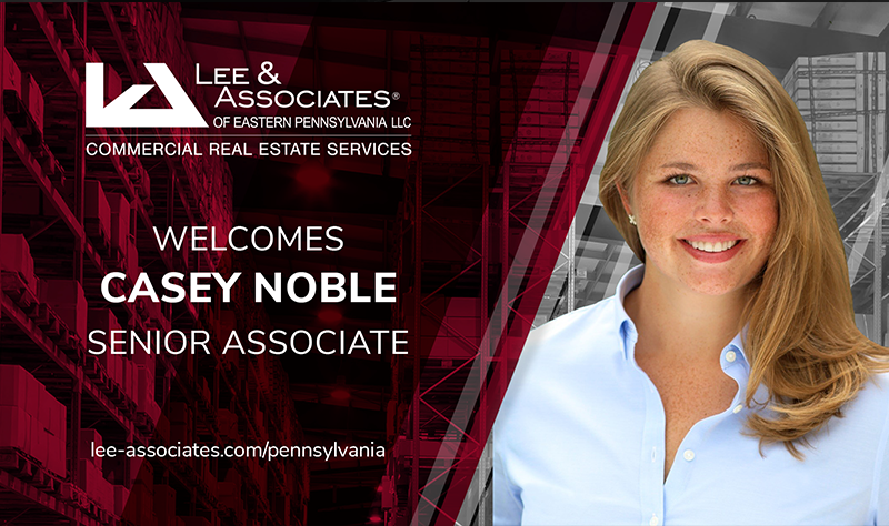 Casey Noble Joins Lee & Associates of Eastern Pennsylvania as Senior ...