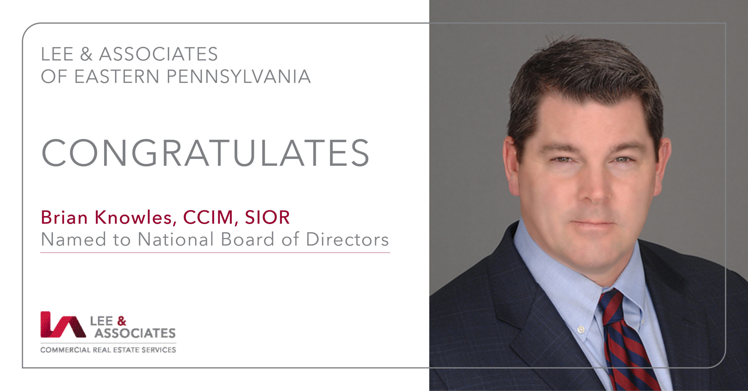 Brian Knowles, CCIM, SIOR Named to National Board at Lee & Associates ...