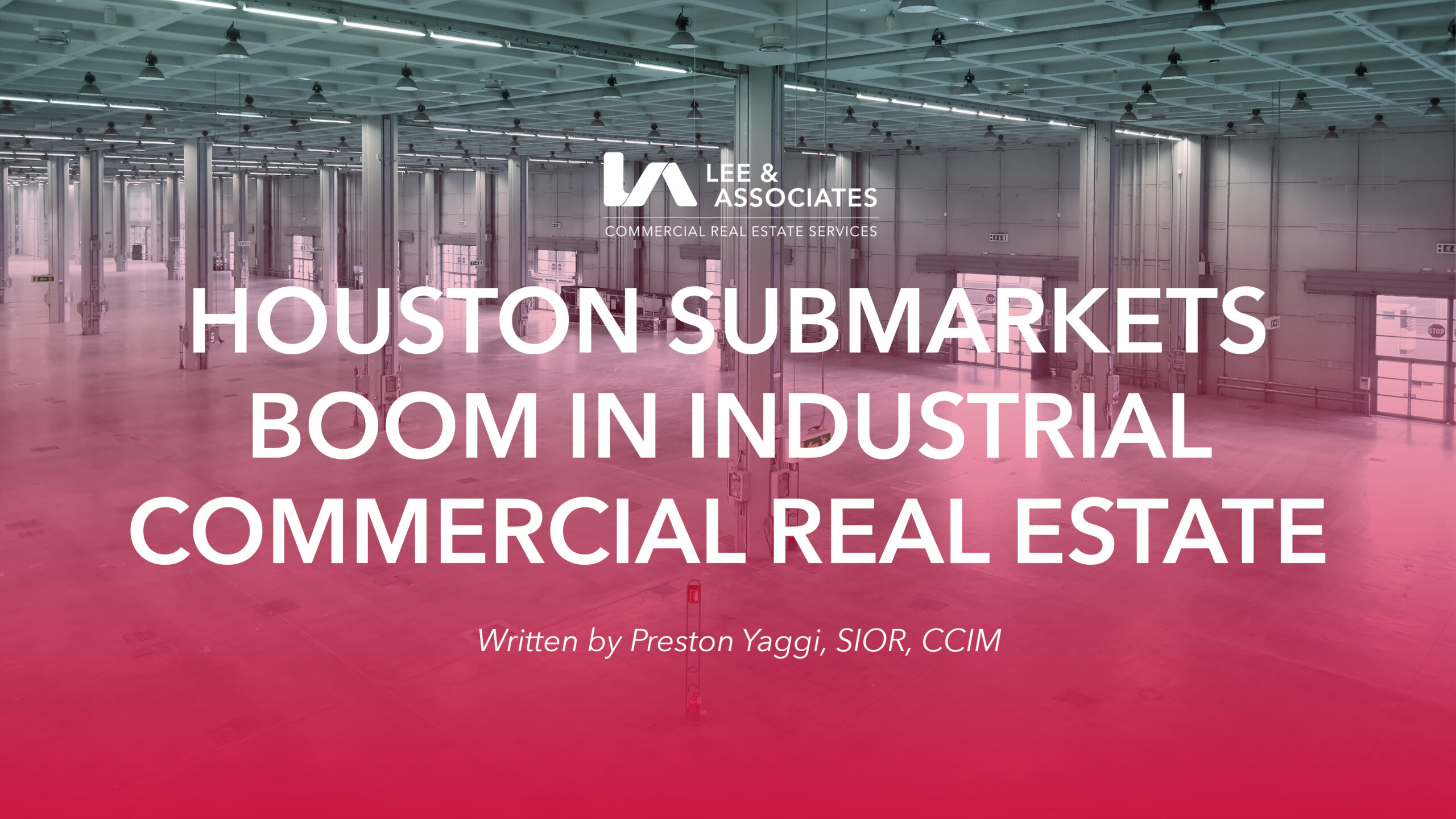 Houston Submarkets Boom in Industrial Commercial Real Estate