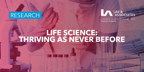 Life Science: Thriving as Never Before - Lee & Associates | Raleigh Durham