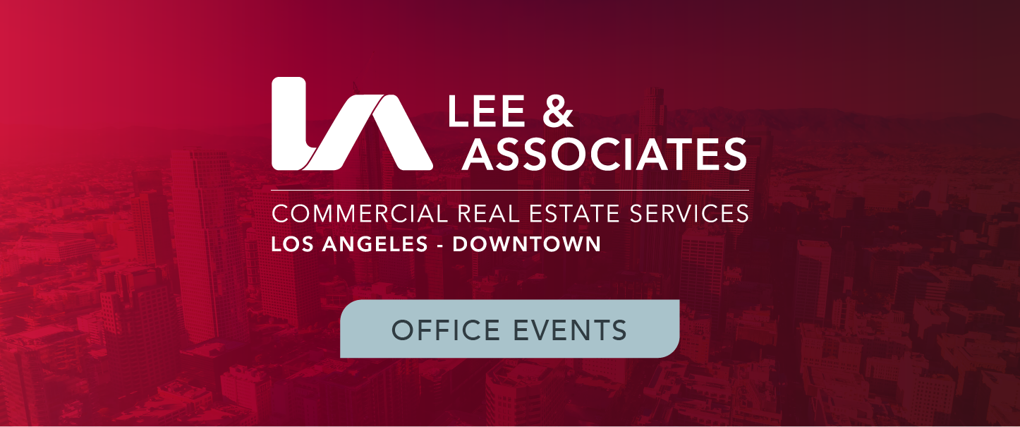 Downtown LA Office Launch Party - Lee & Associates | Team Cline